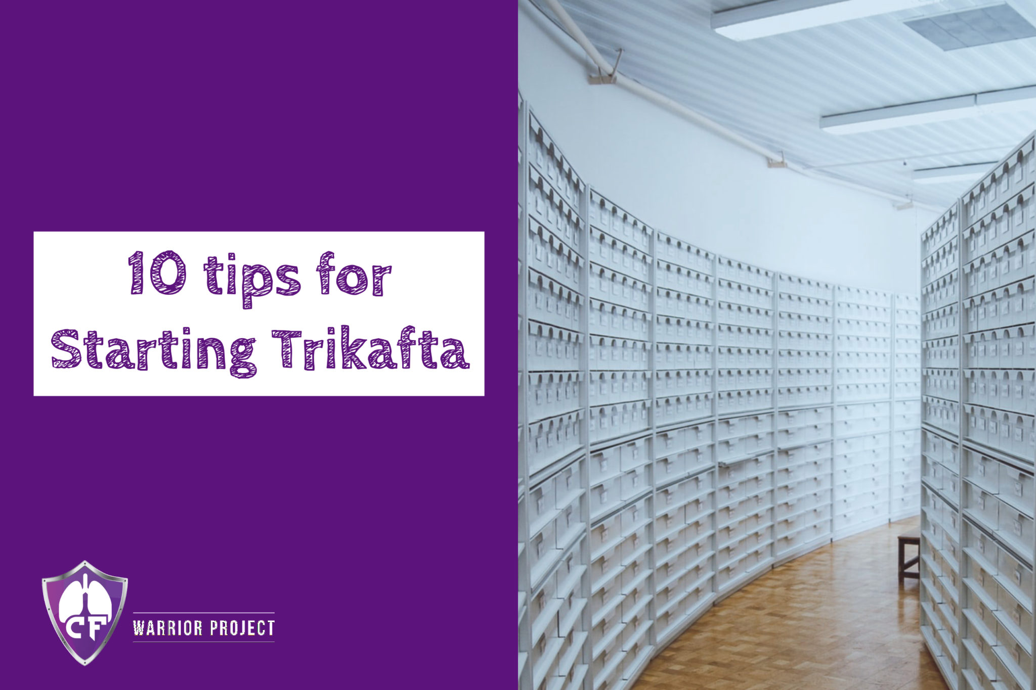 10 tips for Starting Trikafta - CF Warrior Project